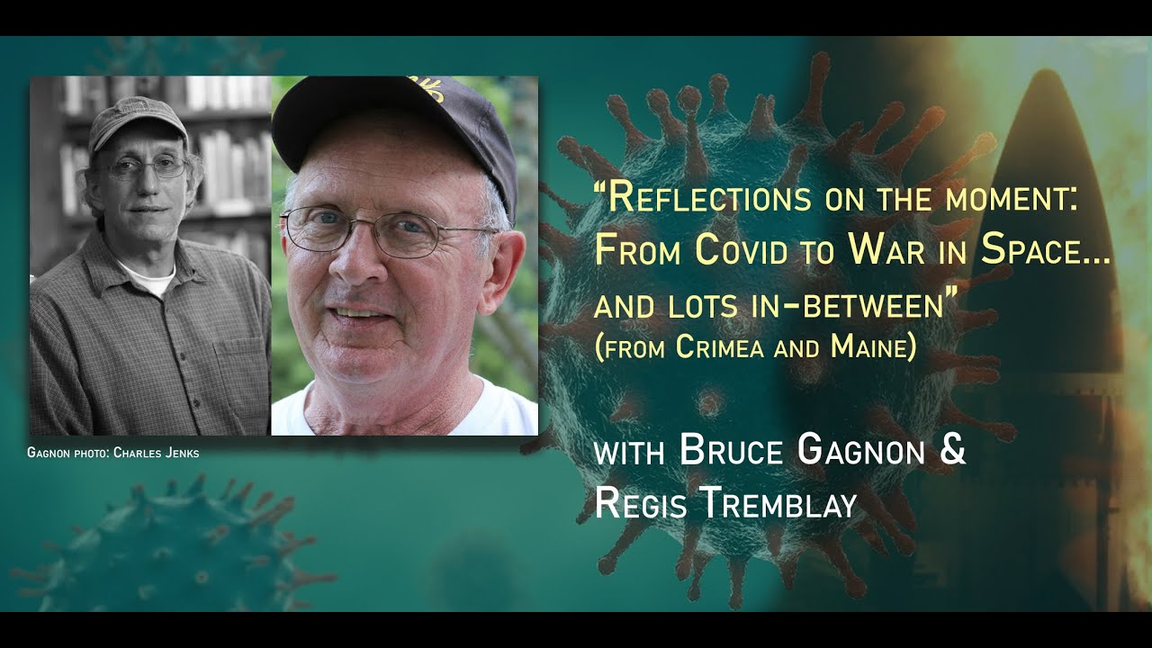 Regis Tremblay/Bruce Gagnon: From Russia and Maine; Reflections on the ...