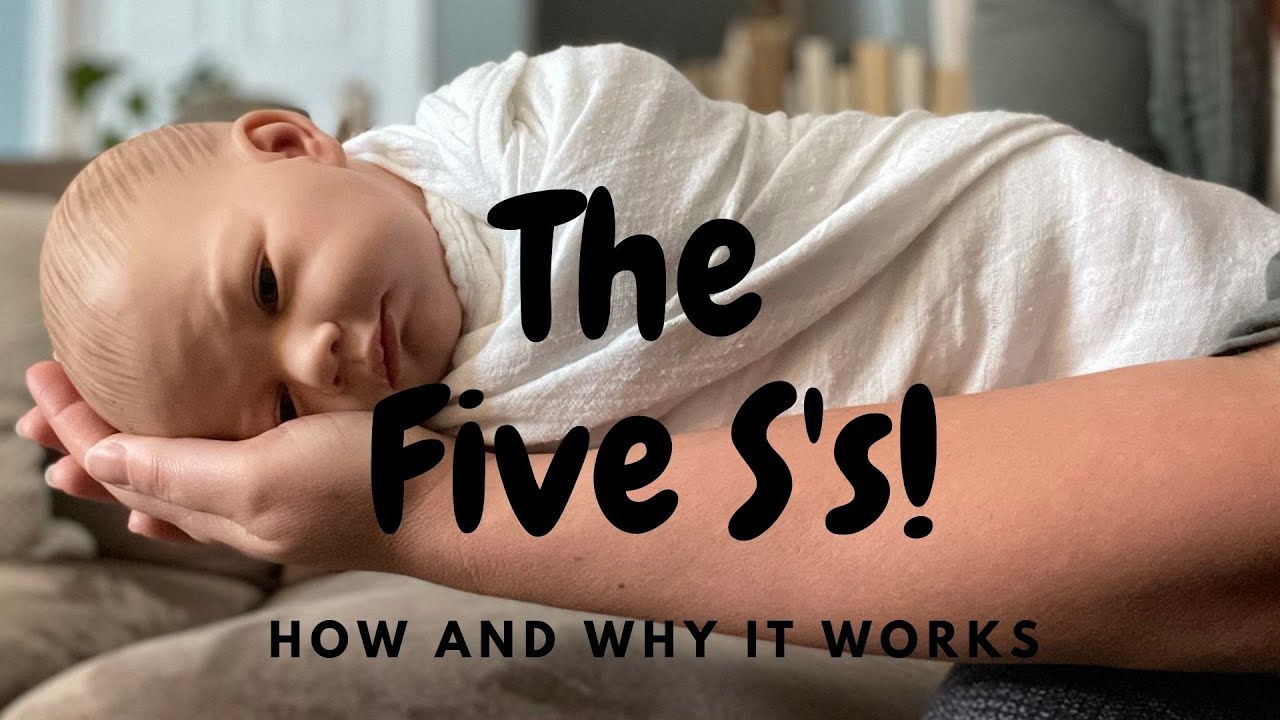 The 5S's (a solution for colic and fussy babies) - YouTube