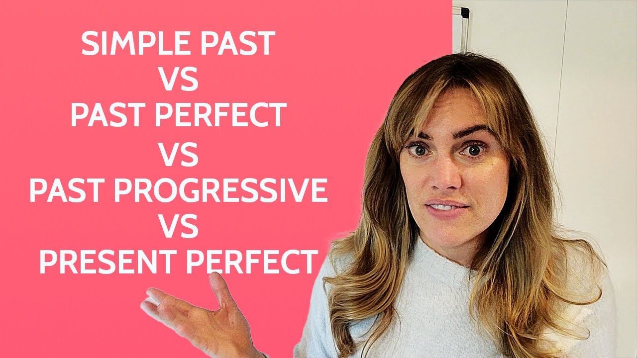 Simple Past vs Past Perfect vs Past Progressive vs Present Perfect ...