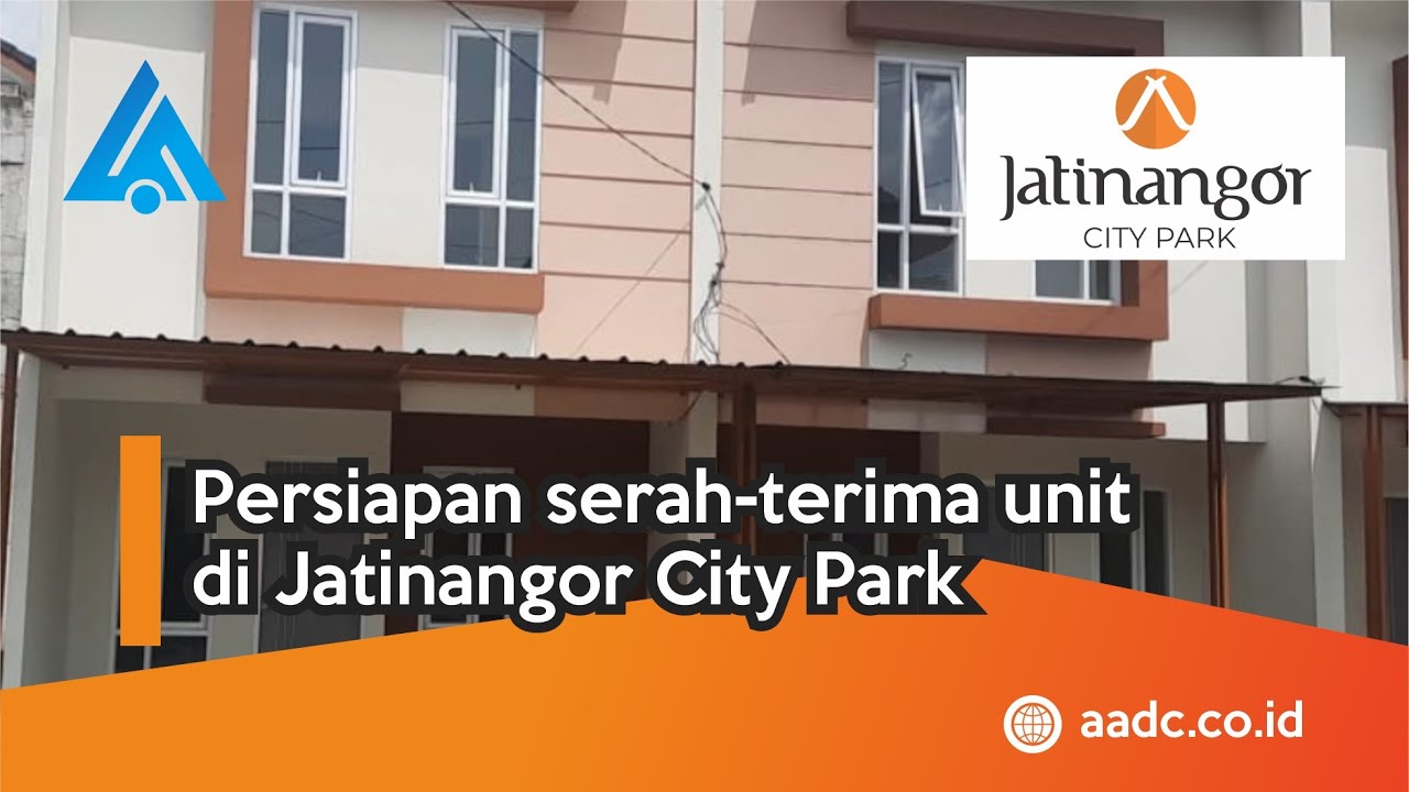 Persiapan serah terima unit | Jatinangor City Park (Janati park) - YouTube