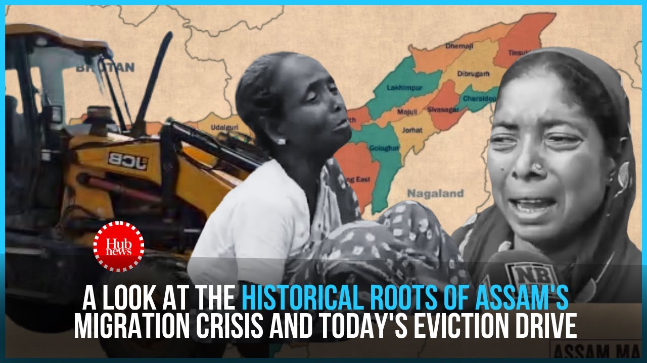 A look at the historical roots of Assam's migration crisis and today's ...
