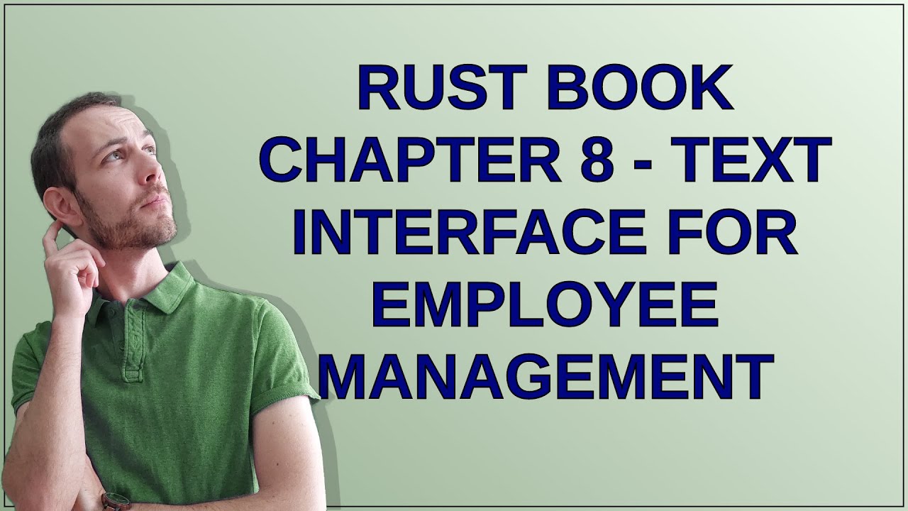 Rust Book Chapter 8 - Text interface for employee management - YouTube