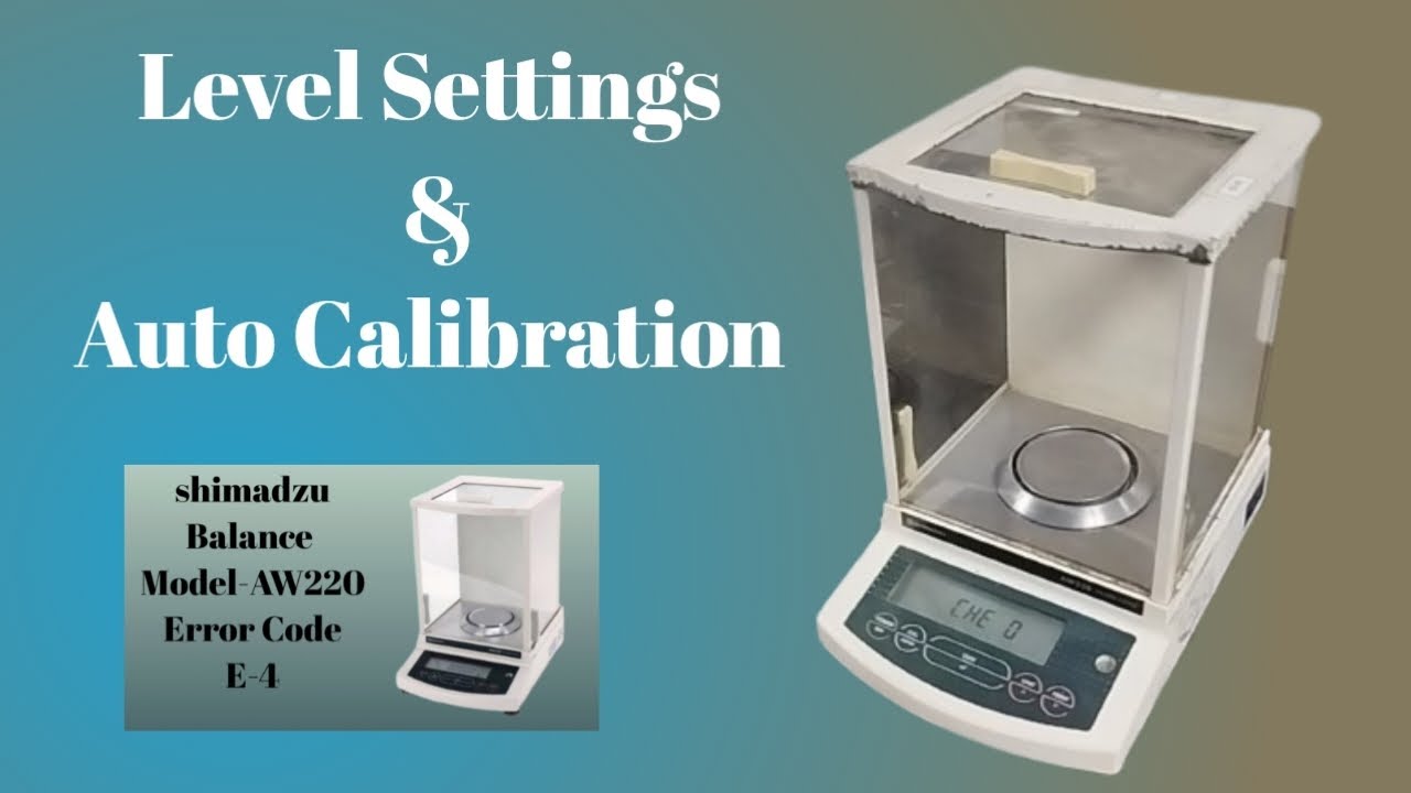 Leveling a Balance || How to Auto Calibration of Analytical Balance ...