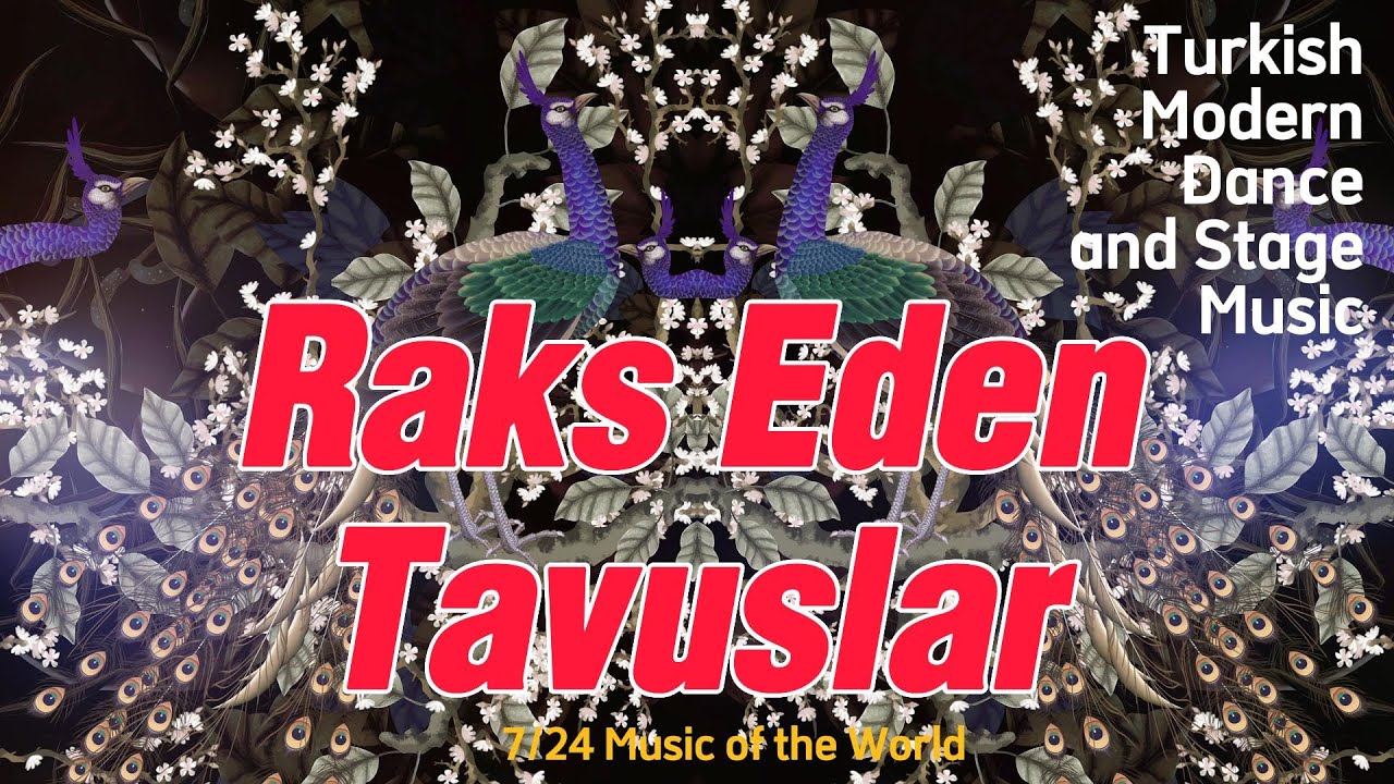 Raks eden Tavuslar | Migration |Turkish Modern Dance and Stage Music ...