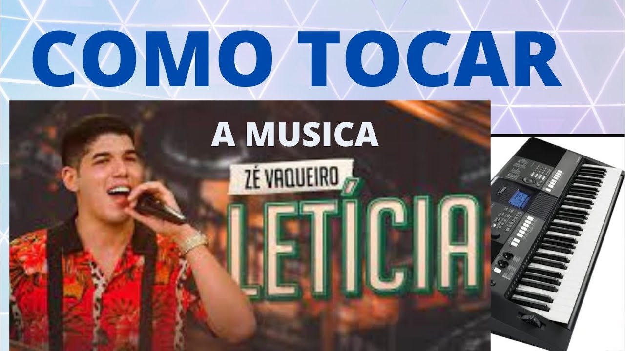 TUTORIAL Como tocar a música Letícia ze vaqueiro - YouTube