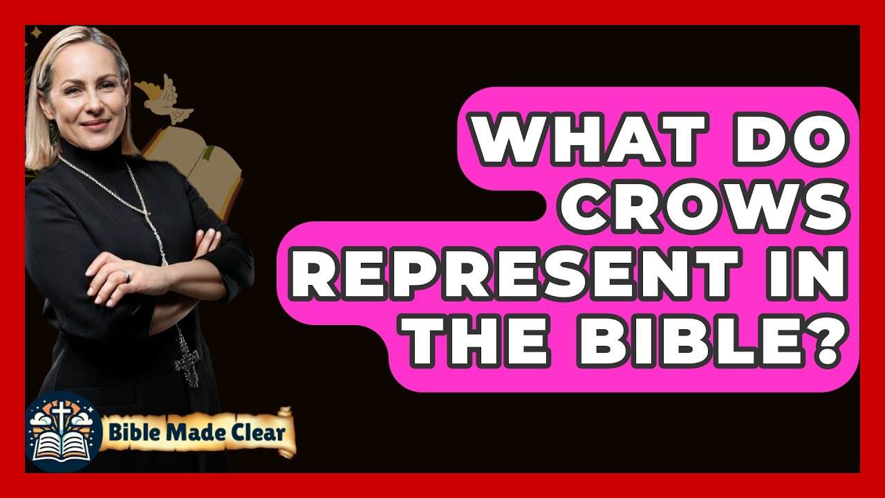 What Do Crows Represent In The Bible? - BibleMadeClear.com - YouTube