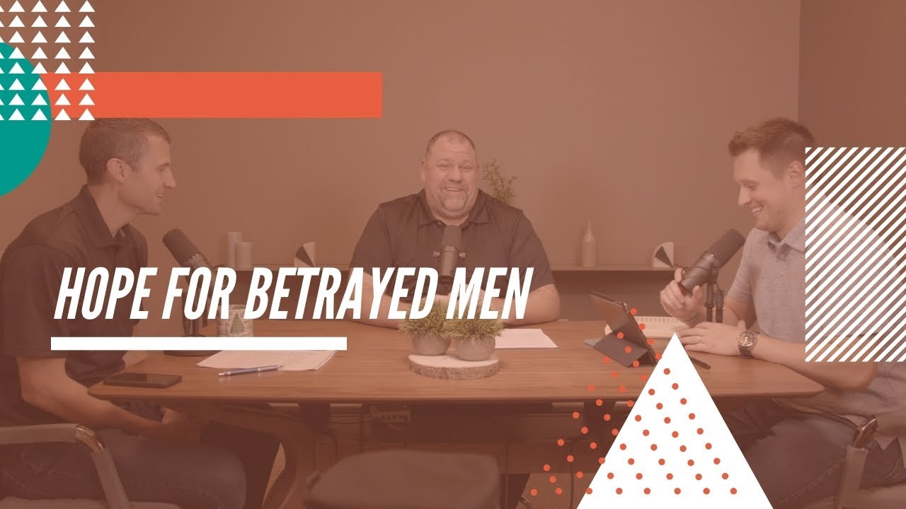 Hope For Betrayed Men (FULL EPISODE) - YouTube