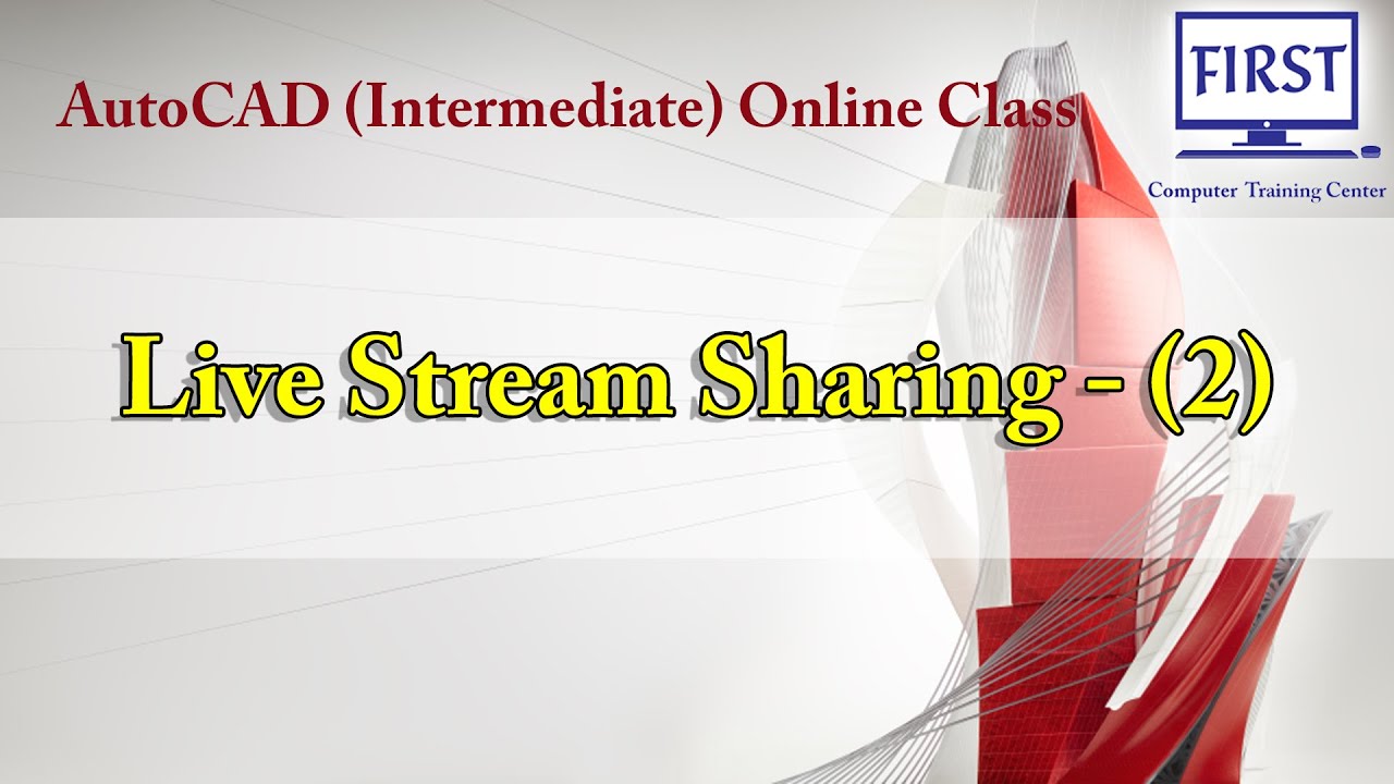 AutoCAD (Intermediate) Course Live Stream Sharing - (2) - YouTube