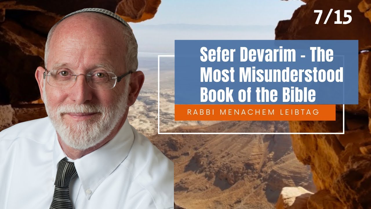Sefer Devarim - The Most Misunderstood Book of the Bible (Part 7 ...