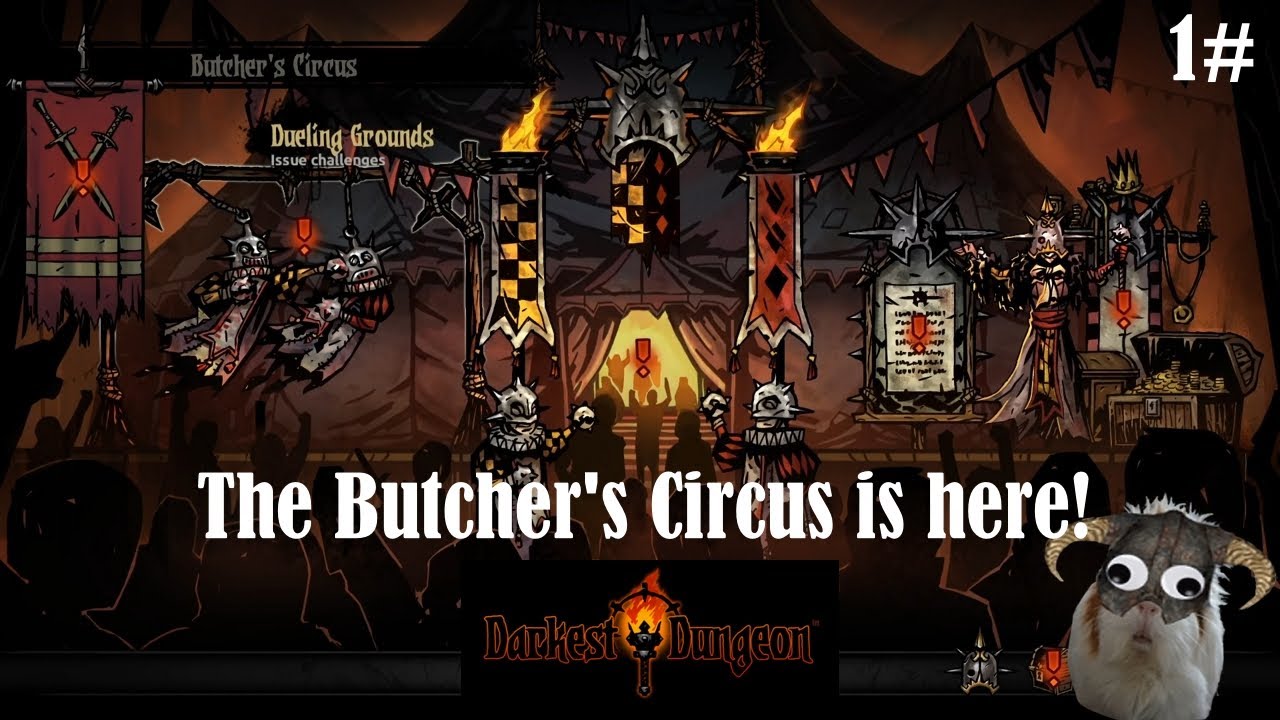 The Butchers Circus Darkest Dungeon ep1# - YouTube