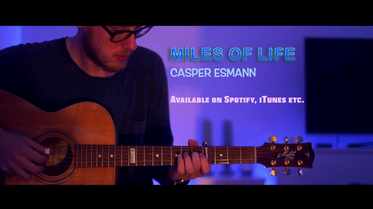 Casper Esmann - Miles Of Life (Original) - YouTube