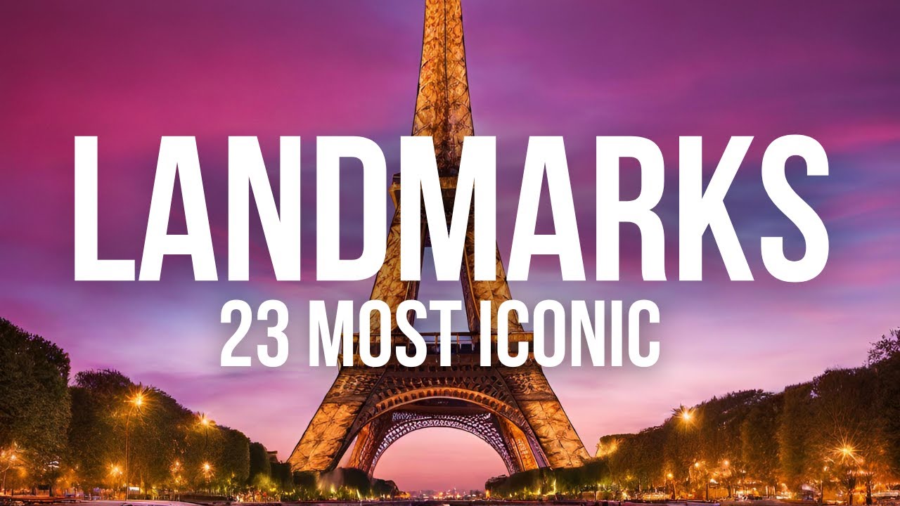 23 Most Iconic Landmarks in the World - YouTube