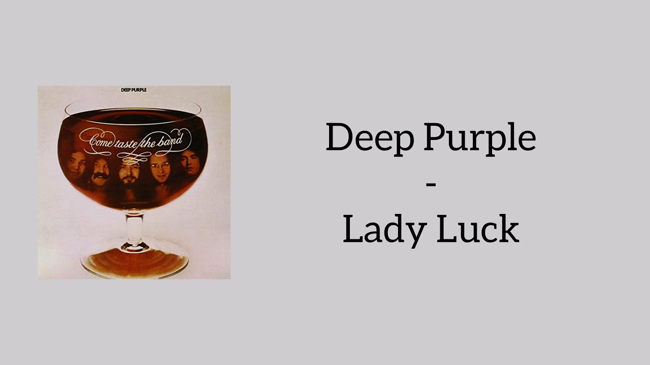 Deep Purple - Lady Luck (Lyrics) - YouTube