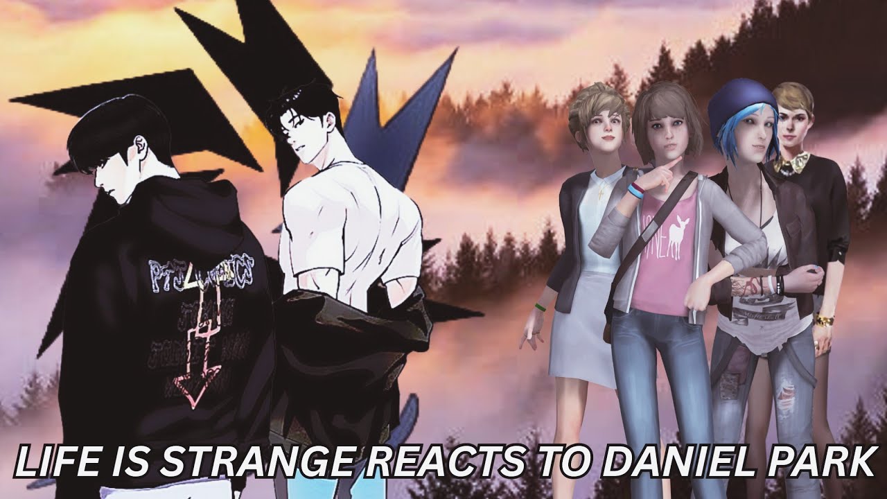 Life is Strange reacts to Daniel Park [PART 1] GACHA CLUB (My AU) - YouTube
