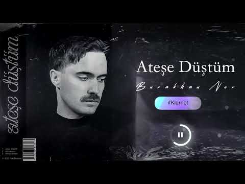 Ateşe Düştüm | Burakhan Nur (Klarnet Cover)