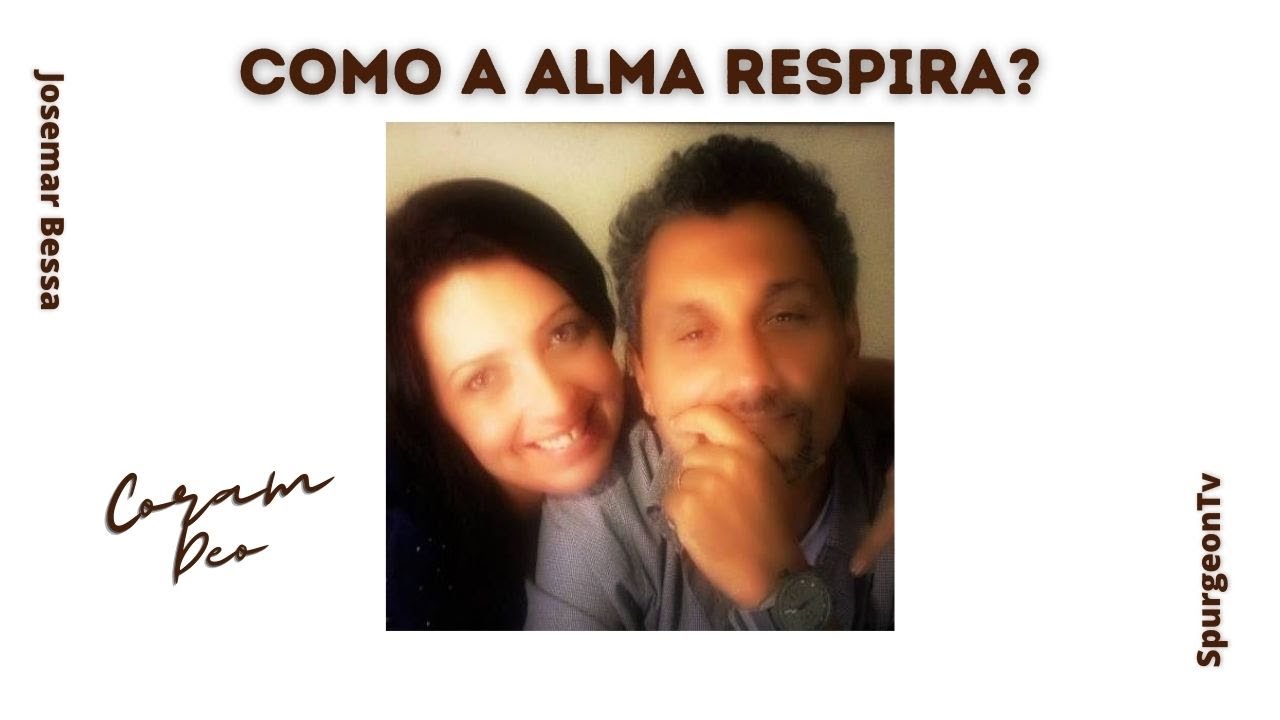 Como a alma respira? | Josemar Bessa - YouTube