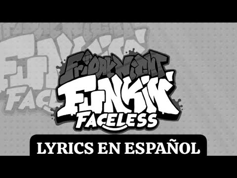 Friday night funky Faceless Lyrics en español - YouTube