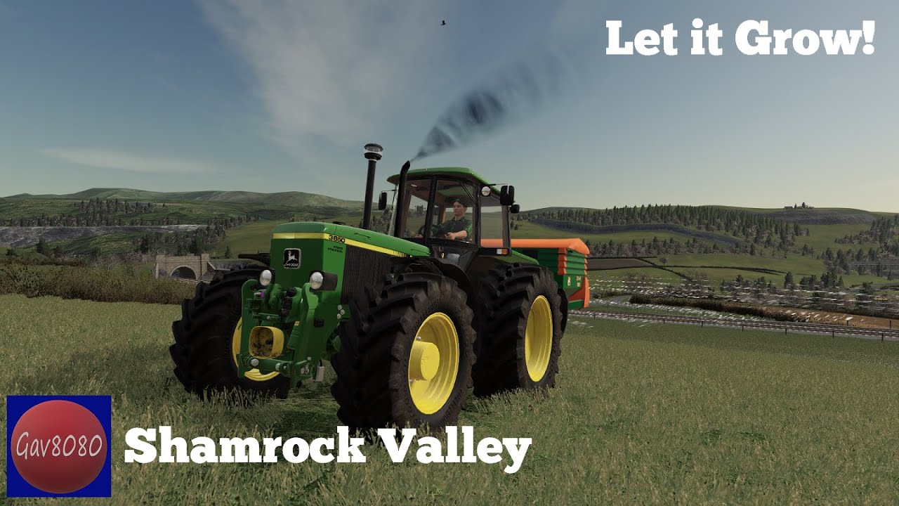 Let it Grow! - Shamrock Valley - Farming Simulator 19 - #2 - YouTube