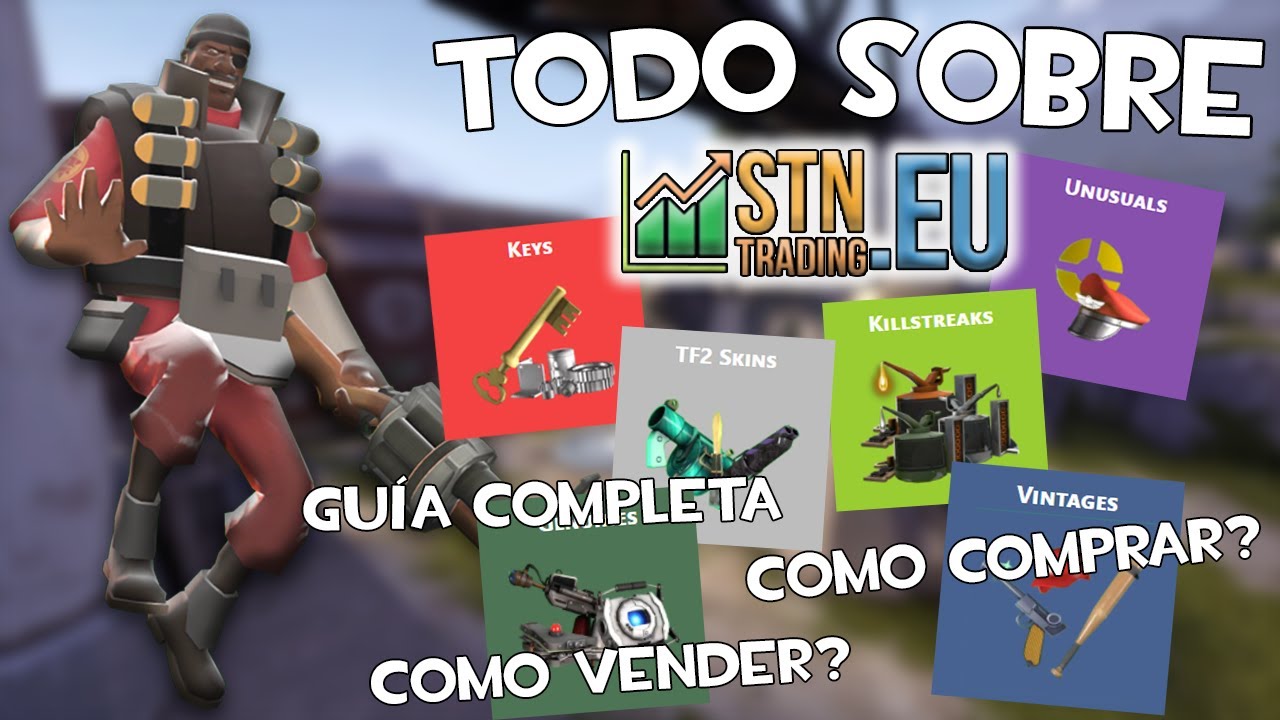 [TF2] TODO sobre STN.TRADING | BUENA página de TRADE - YouTube