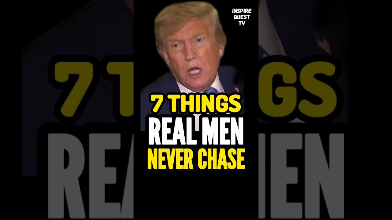 7 Things Real Men Never Chase #motivation #motivationalquotes - YouTube
