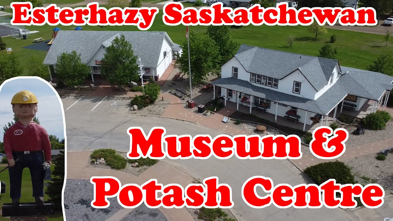 Esterhazy Museum and Saskatchewan Potash Interpretive Centre - Travels ...