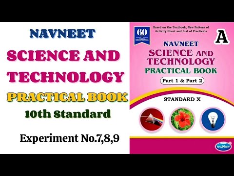 Experiment No.7,8,9 | 10th science and technology practical | science ...
