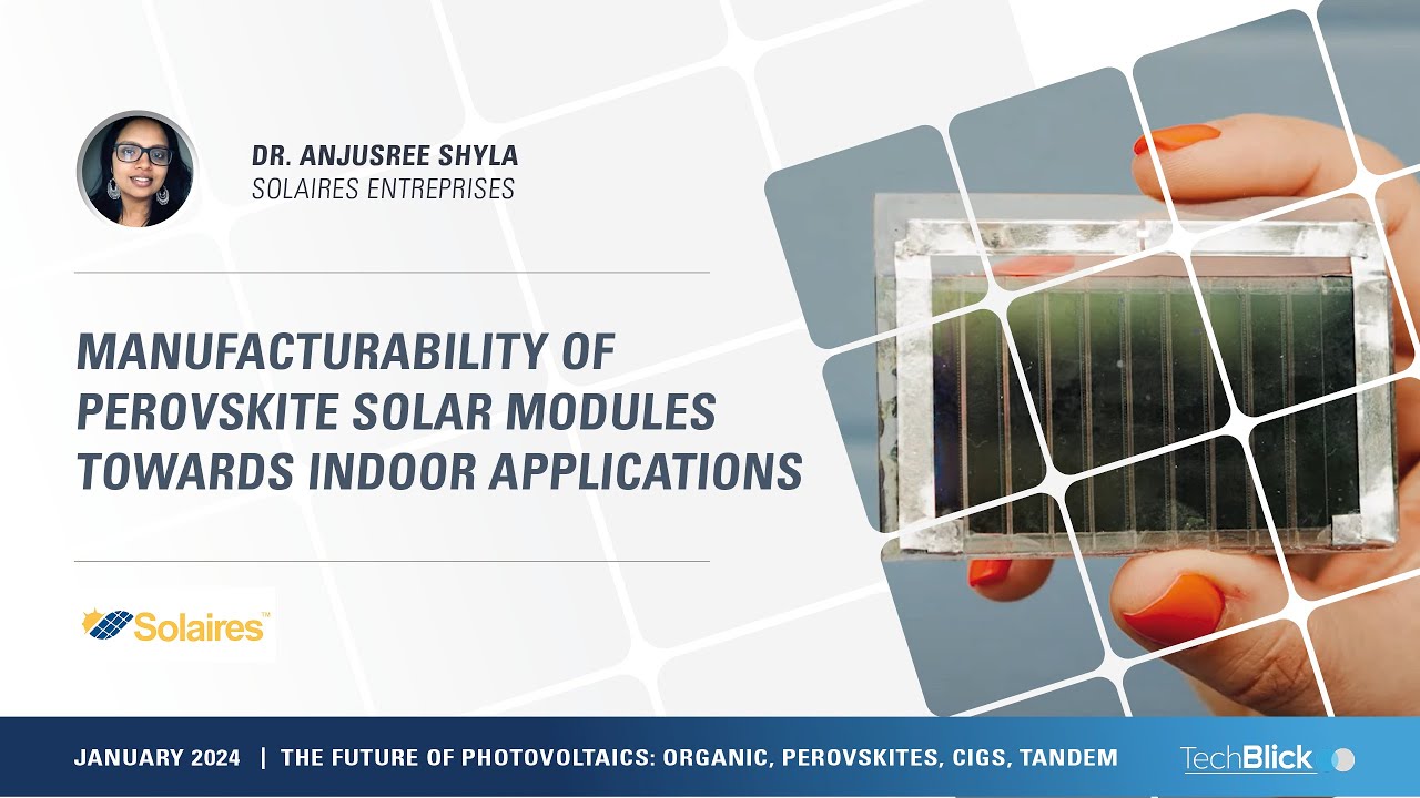 Solaires | Manufacturability of perovskite solar modules towards indoor ...