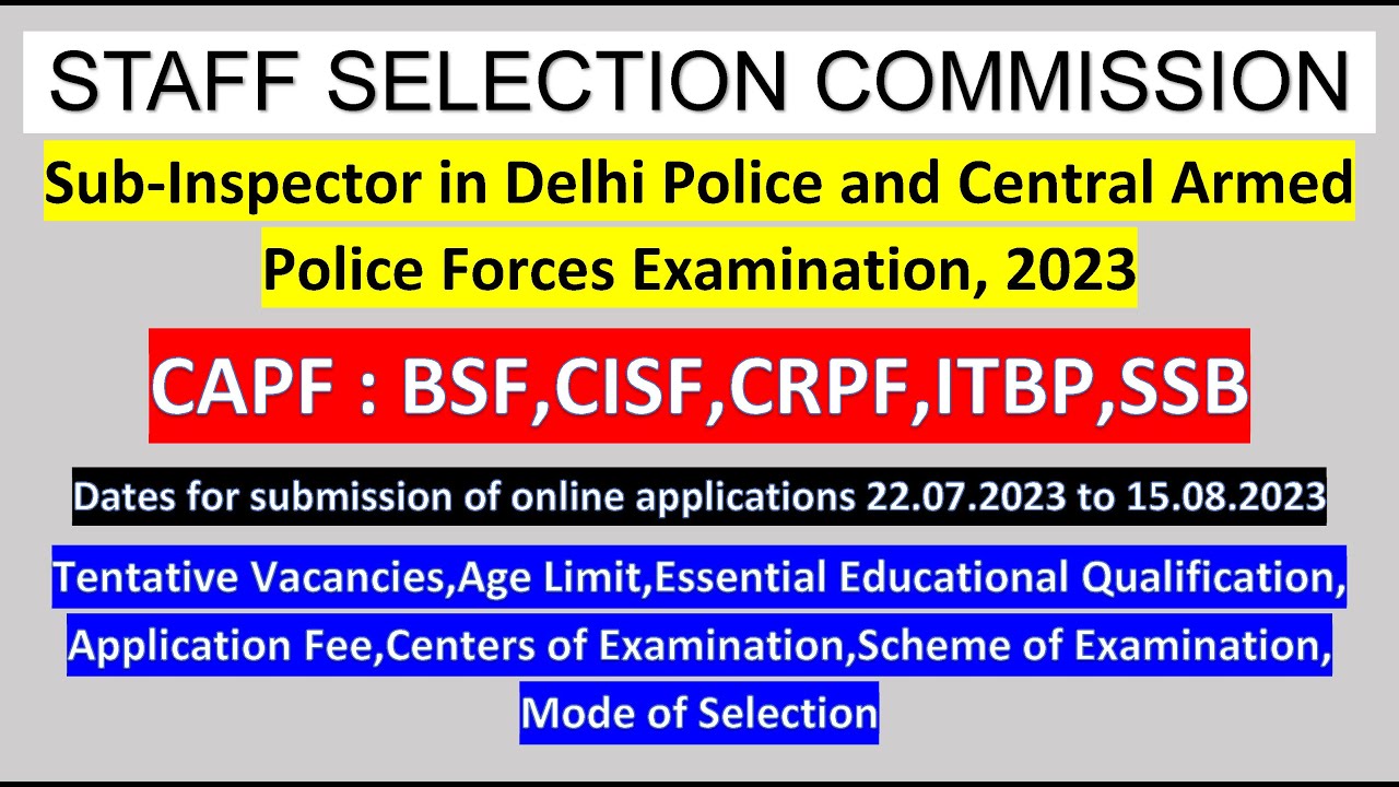 SSC CAPF SI Recruitment 2023 | CRPF, CISF, BSF, ITBP, SSB, Delhi Police ...