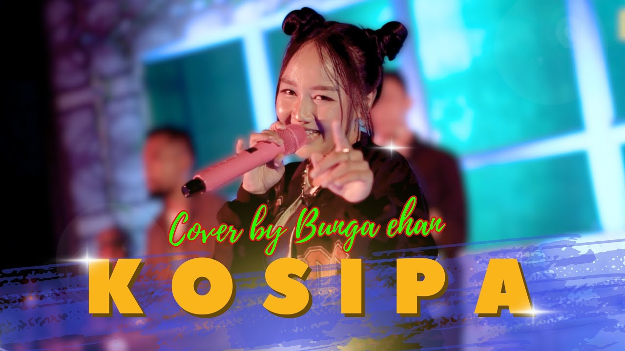 Bunga Ehan - KOSIPA feat Sweet Java (Dipopulerkan oleh Yayan Jatnika ...