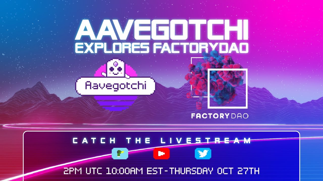 Aavegotchi Explores FactoryDAO: The DAO that builds DAOs - YouTube