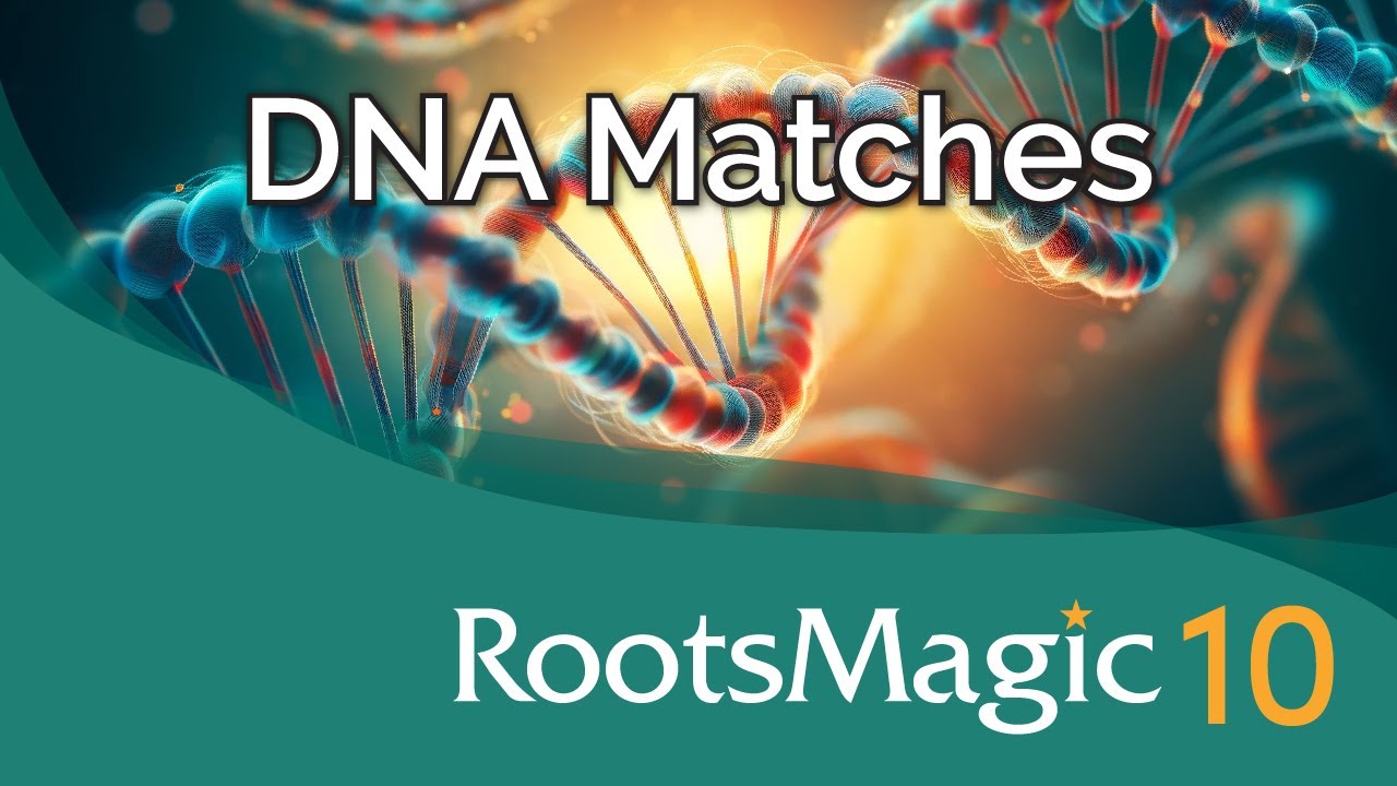 Mastering DNA Matches in RootsMagic 10 - YouTube