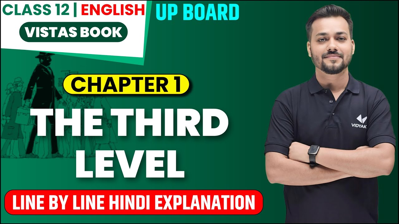 Class 12 English Vistas Chapter 1 UP Board The Third Level Class 12 class-12-english-vistas-chapter-1-up-board-the-third-level-class-12