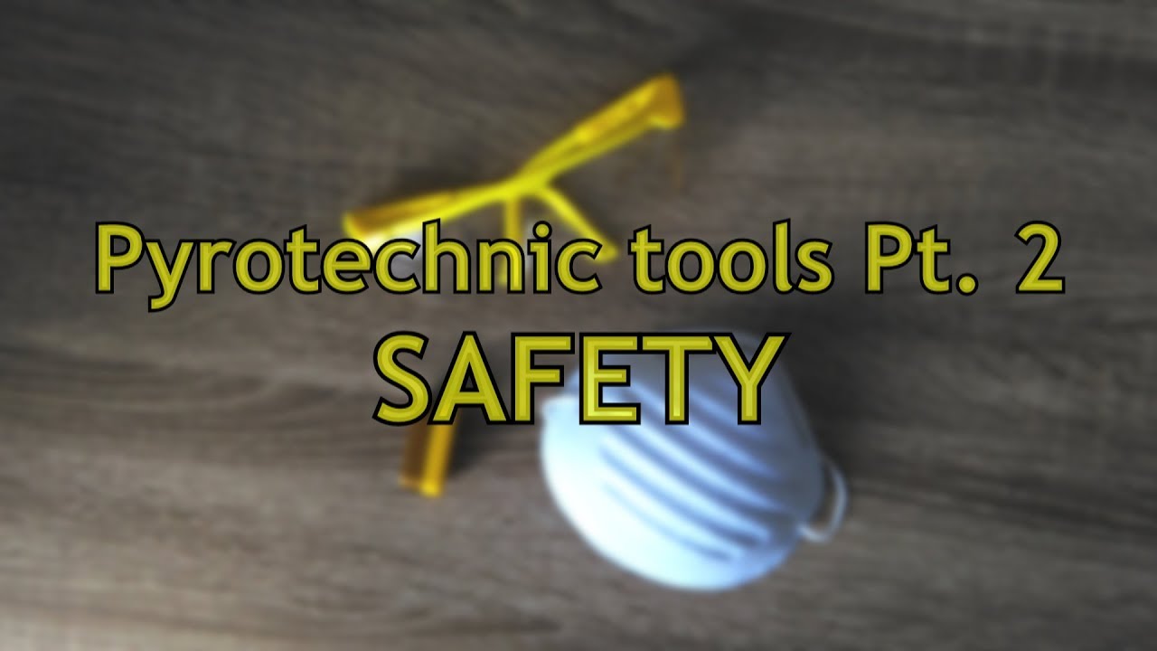 Pyrotechnic tools Pt. 2 |SAFETY - YouTube