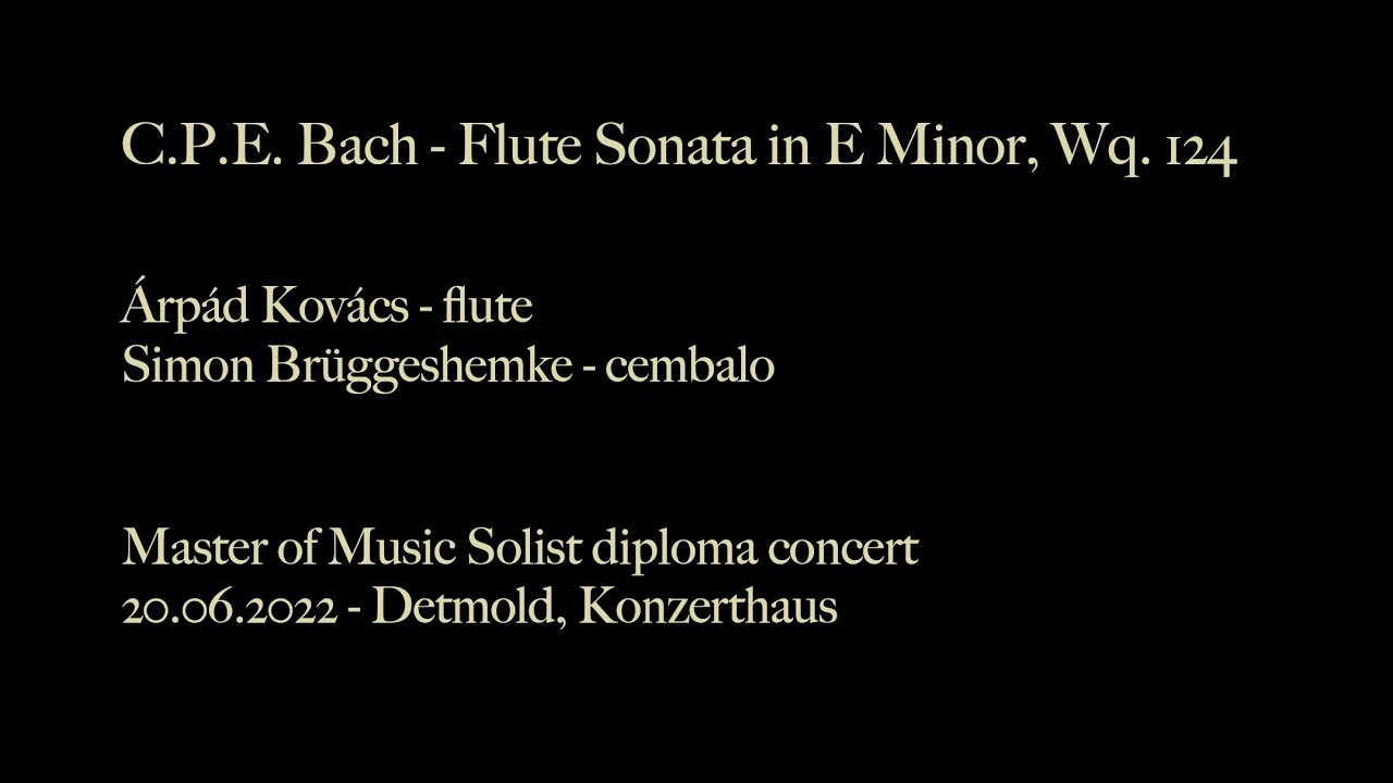 C.P.E. Bach - Flute Sonata in E Minor, Wq. 124 - YouTube