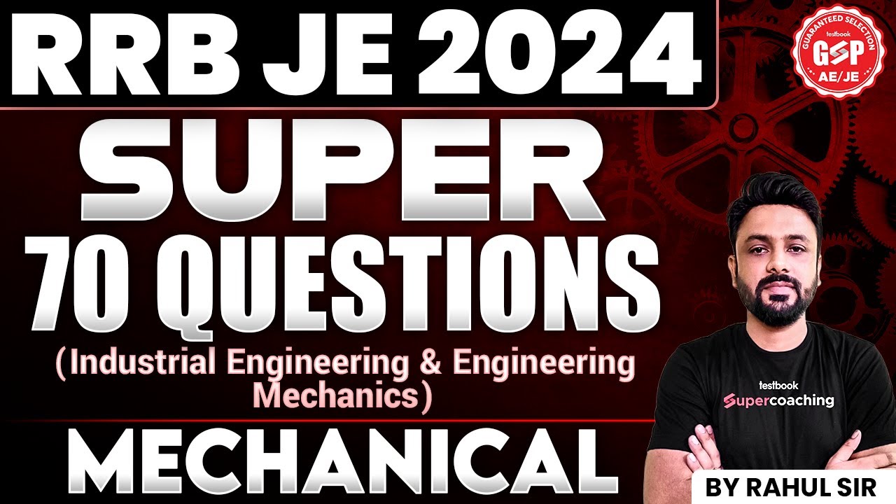 Industrial Engineering & Engineering Mechanics | RRB JE 2024 Mechanical Classes by Rahul Sir ...