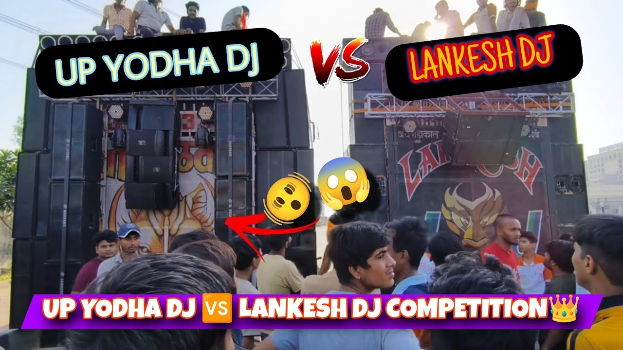 UP Yodha DJ Vs Lankesh DJ Competition || Kalkaji Top10 DJ Competition ...