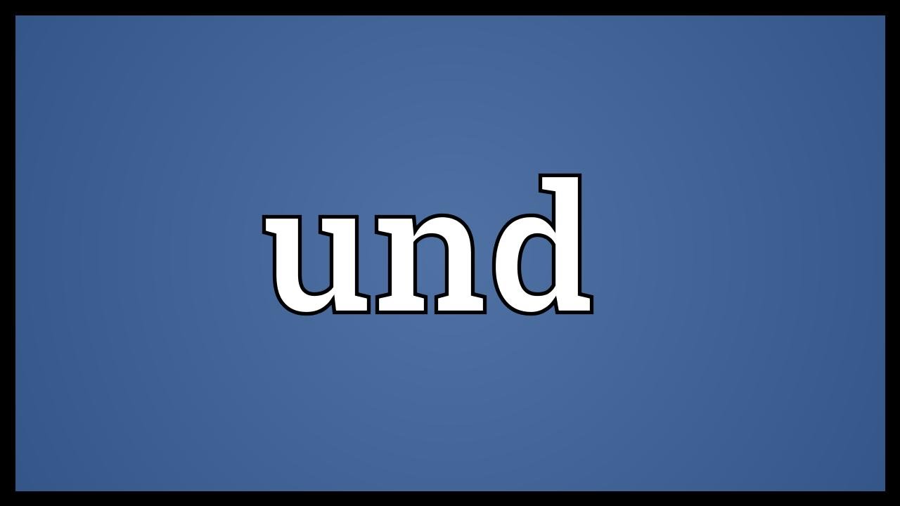 Und Meaning - YouTube