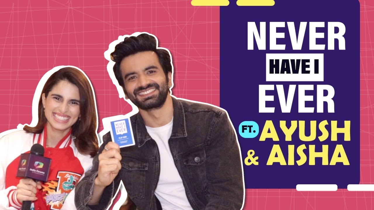 Never Have I Ever Ft. Ayush Mehra and Aisha Ahmed | Fun Secrets Out ...