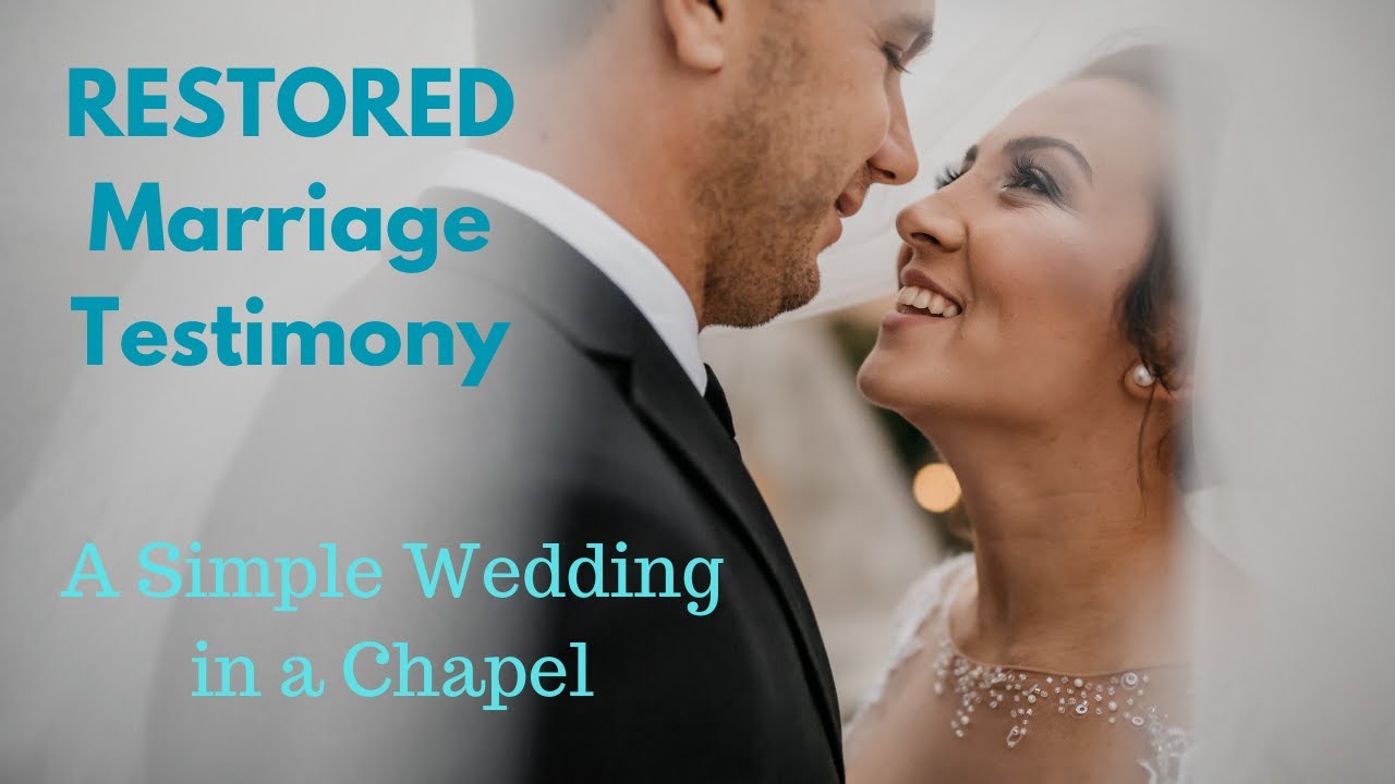 RESTORED Marriage Testimony ️ A Simple Wedding in a Chapel ️ - YouTube