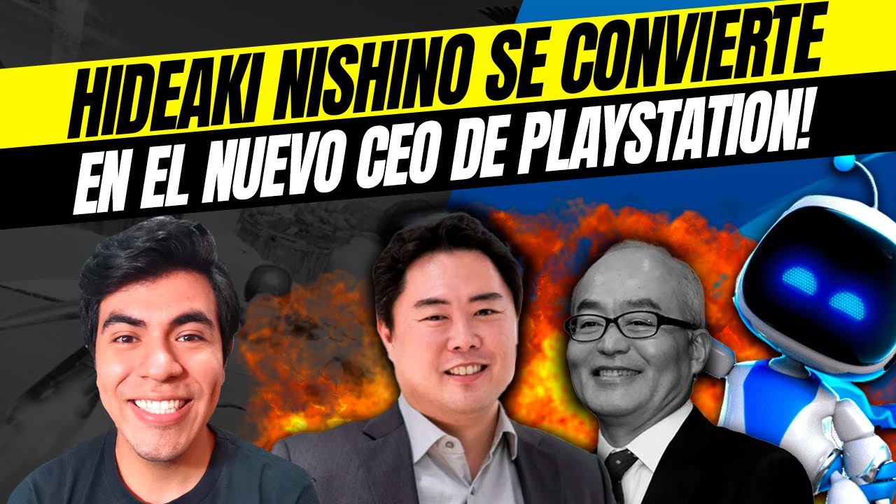 Hideaki Nishino SE CONVIERTE en el NUEVO CEO de Playstation (SIE) y ...