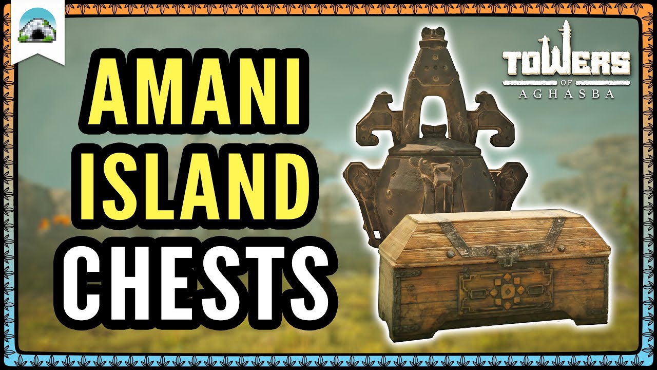 Secret Chests – AMANI ISLAND Chest Locations | Towers of Aghasba - YouTube