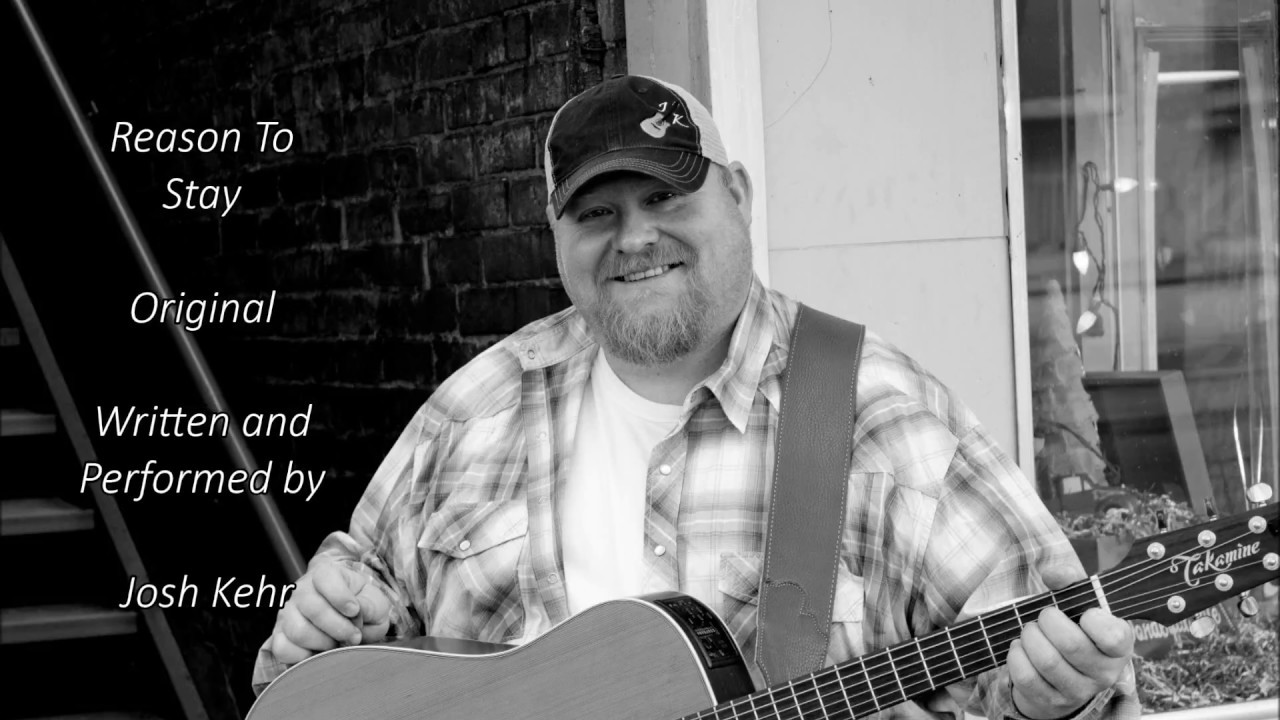 Josh Kehr - Reason To Stay - Original - YouTube