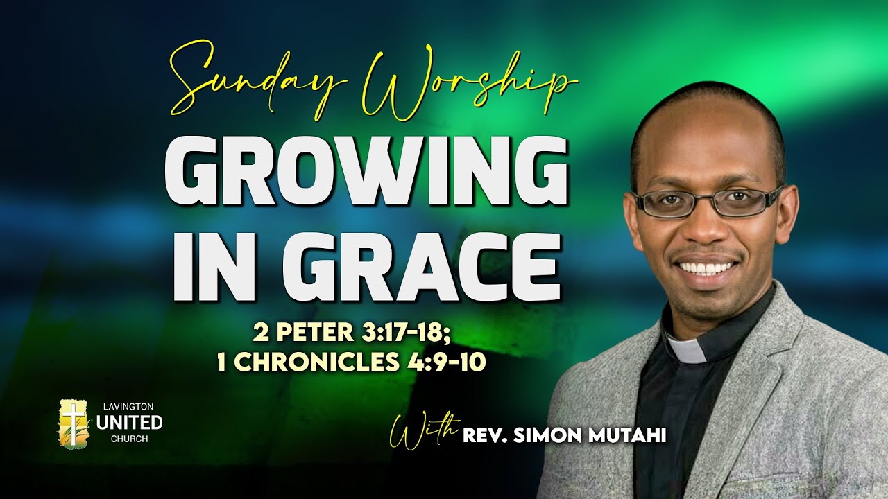 GROWING IN GRACE || By Rev. Simon Mutahi || 26th January 2025 - YouTube