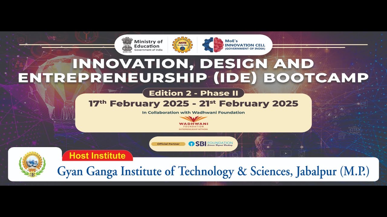 IDE Bootcamp Edition 2 - Phase II @ Hosted by Gyan Ganga Institute of ...