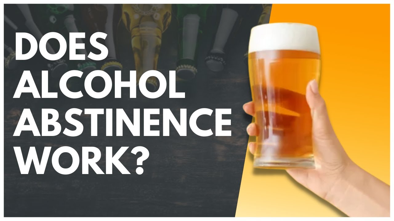 Does Alcohol Abstinence Work? - YouTube