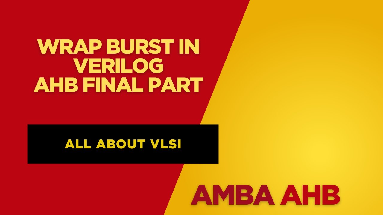 Wrap Implementation in AHB Protocol using Verilog | AHB Burst Explained ...