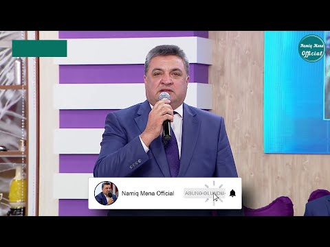 Namiq Mena,  Qubadlılar,  Canlı İfa
