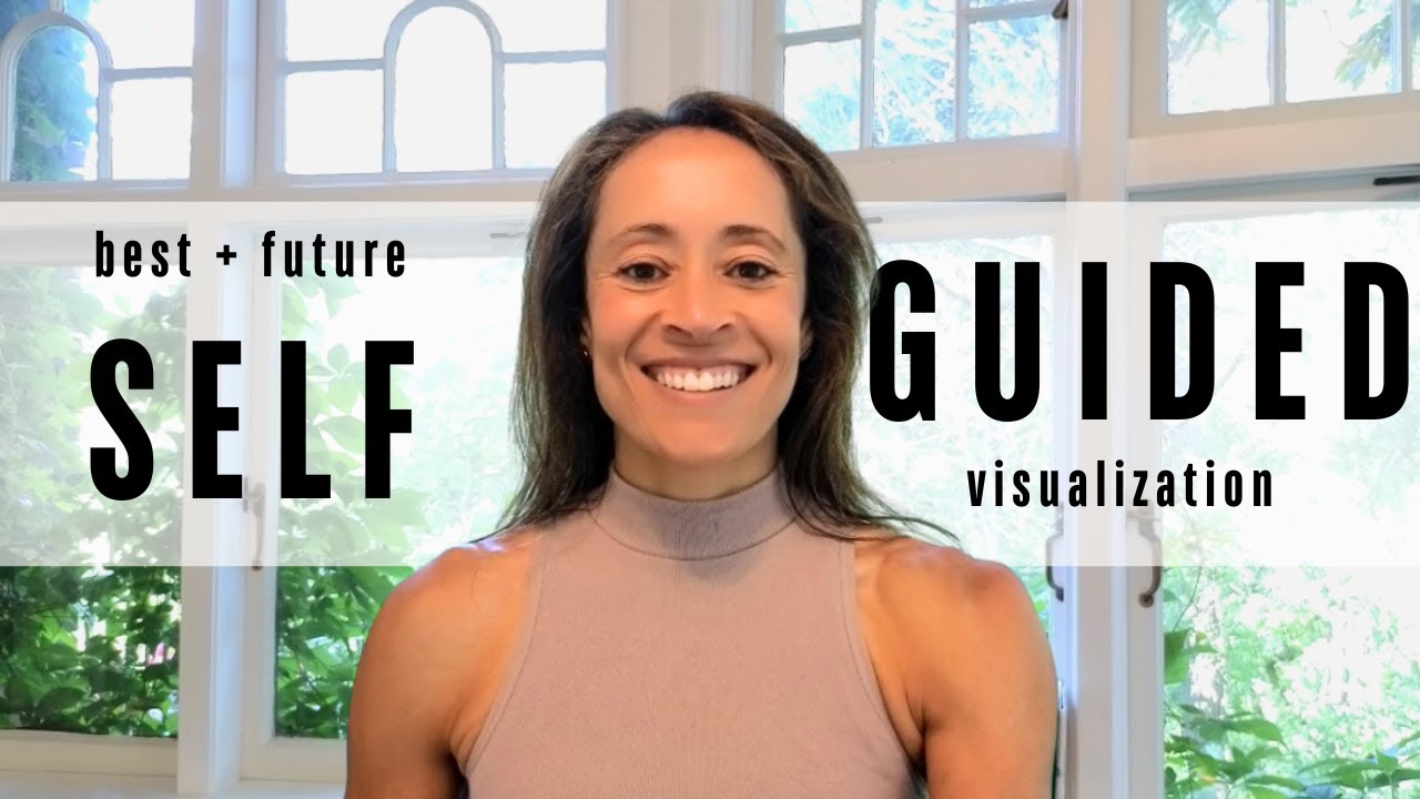 Best and Future Self Guided Visualization - YouTube