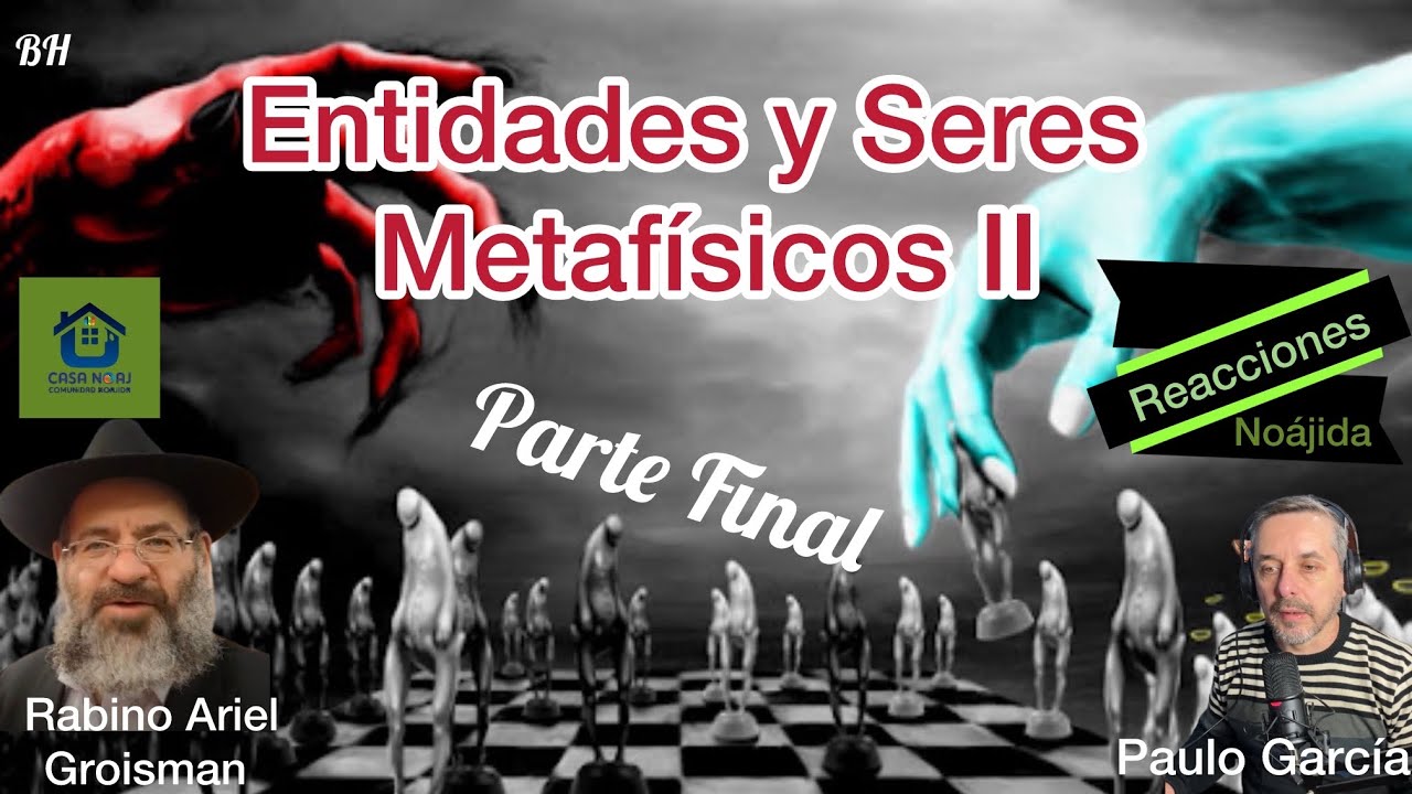 Entidades y Seres Metafísicos II * Rabino Ariel Groisman #noajida #tora ...