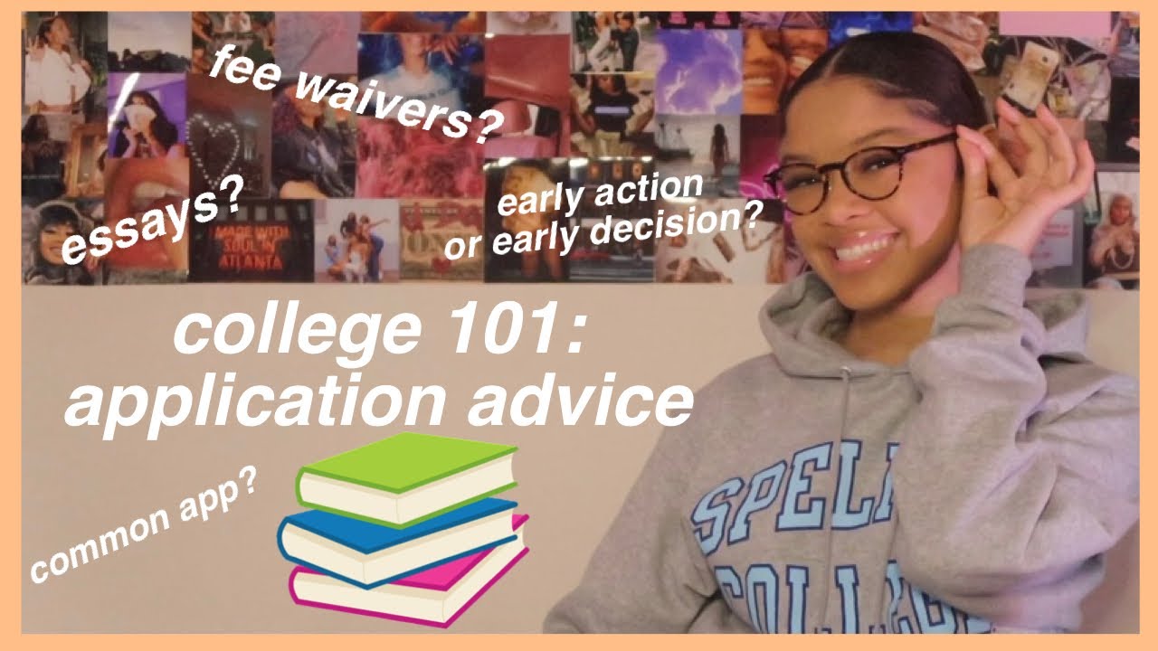 COLLEGE 101 | HOW TO APPLY | What you should know BEFORE starting ...